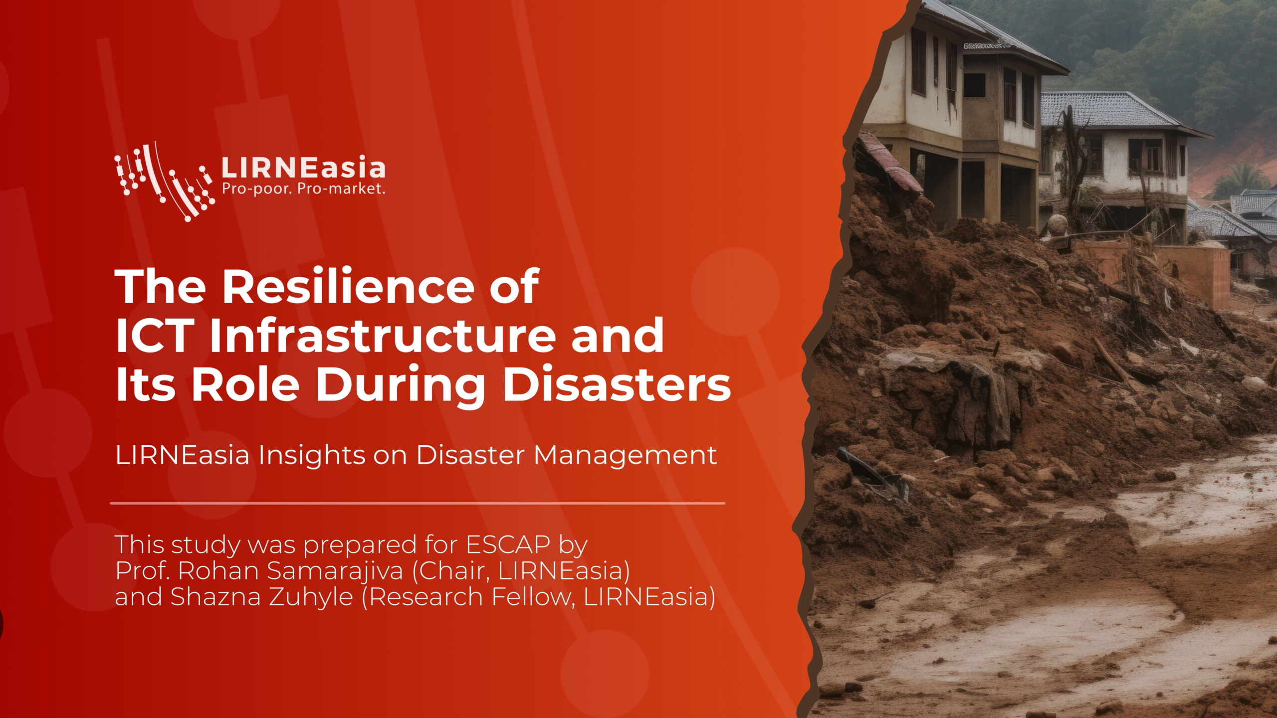 LIRNEasia Insights on Disaster Management: The Resilience of ICT ...